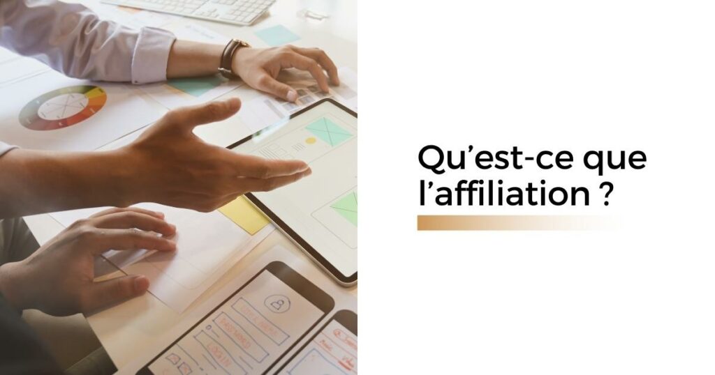 Qu'est-ce que l'affiliation - Définition marketing digital